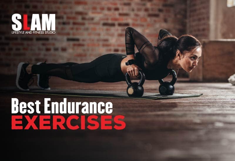 15 Best Endurance Exercises to Boost Your Stamina - Slamfitness